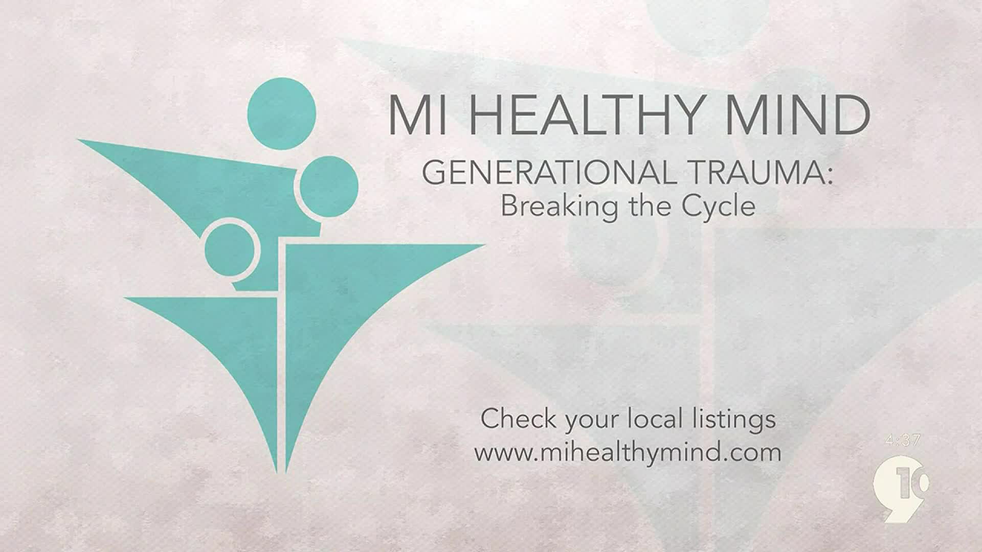 MI Healthy Mind: Breaking the Cycle of Generational Trauma – 9&10 News